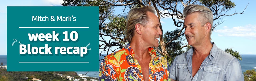 Mitch & Mark Week 10 Recap - Homes | hipages